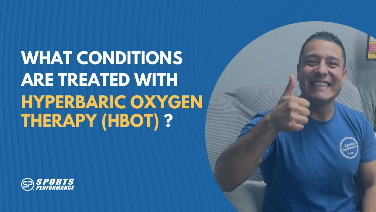 What Conditions Are Treated With Hyperbaric Oxygen Therapy? – Sports Performance Physical Therapy